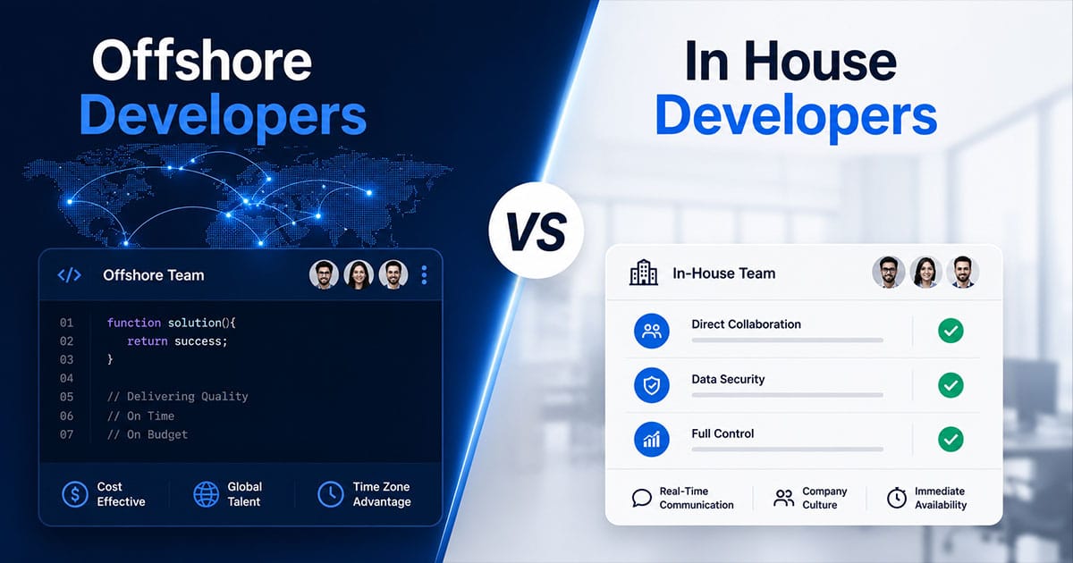 Offshore Developers Vs In House Developers